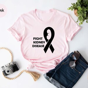 Fight Kidney Disease Shirt, Kidney Support T-shirt, Kidney Survivor ...