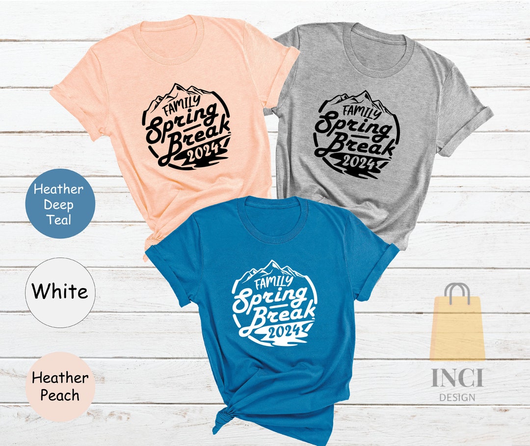 Family Spring Break 2024 Shirt, Spring Break Shirts, Family Spring ...
