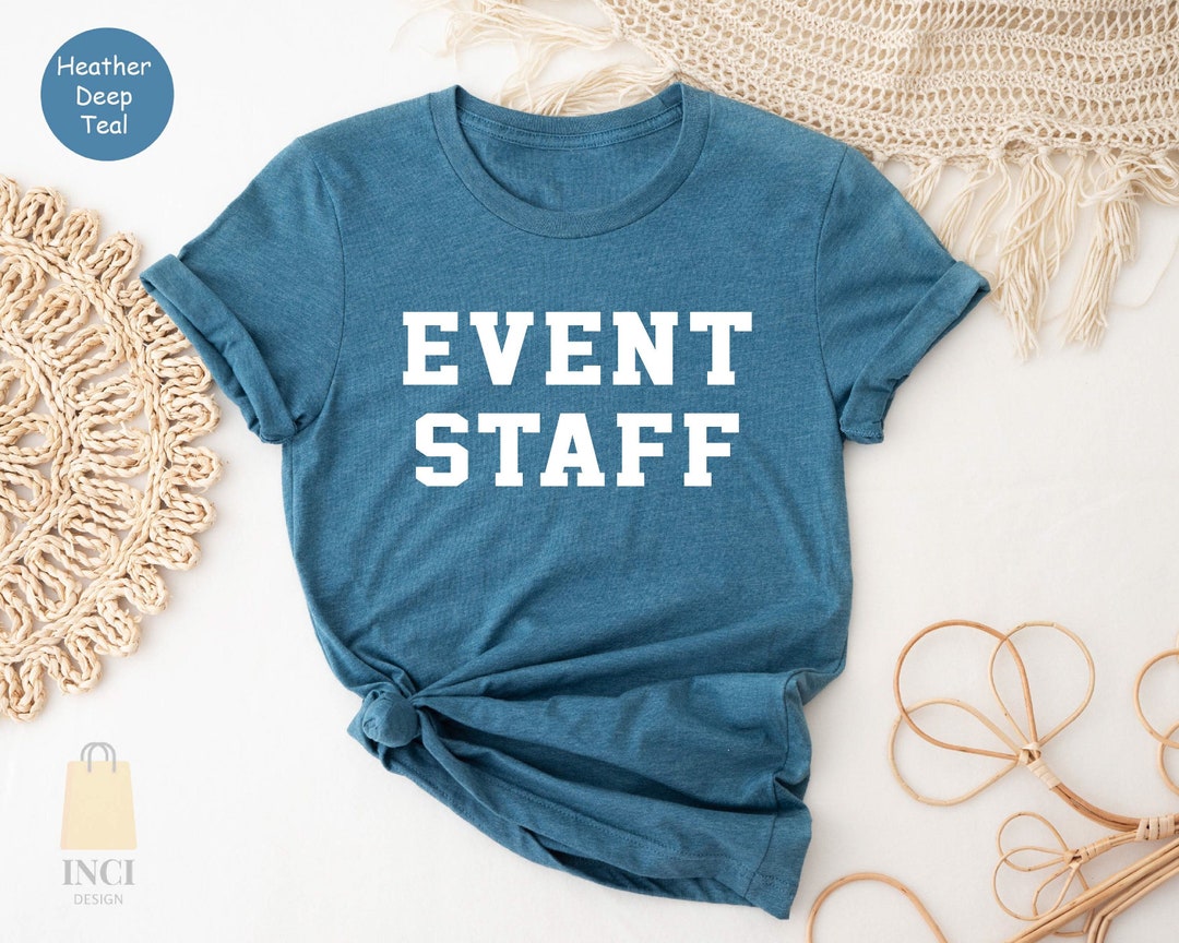 Event Staff Shirt, Party Shirts, Funny T-shirt, Carnival Shirt ...