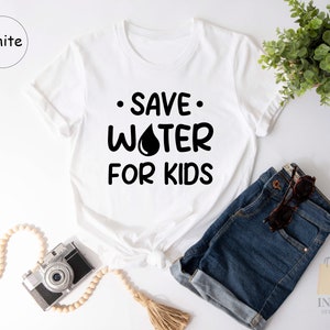 Save Water for Kids Shirt, World Environment Day Shirt, Save Water T ...