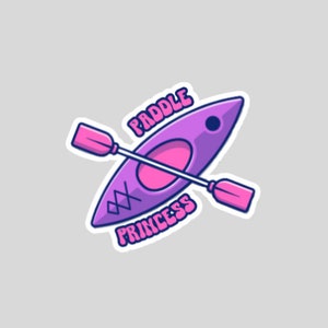 Paddle Princess Kayak With Paddle Sticker for Girls That Kayak Sticker ...