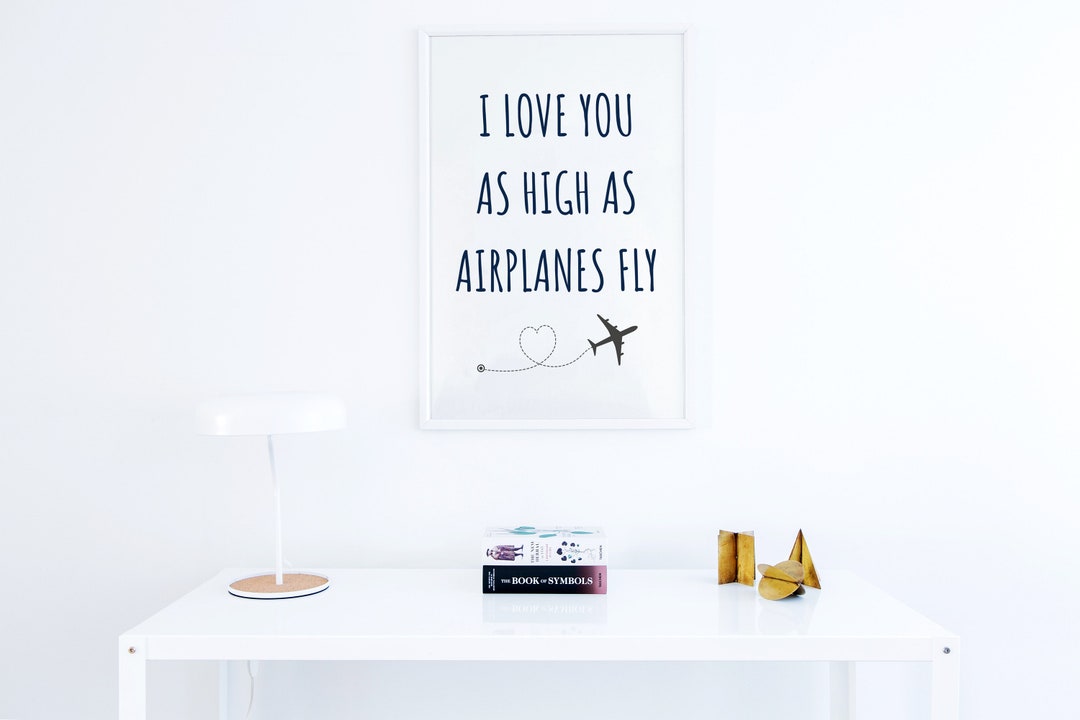 Airplane Print Download | I Love You as High as Airplanes Fly | Nursery ...