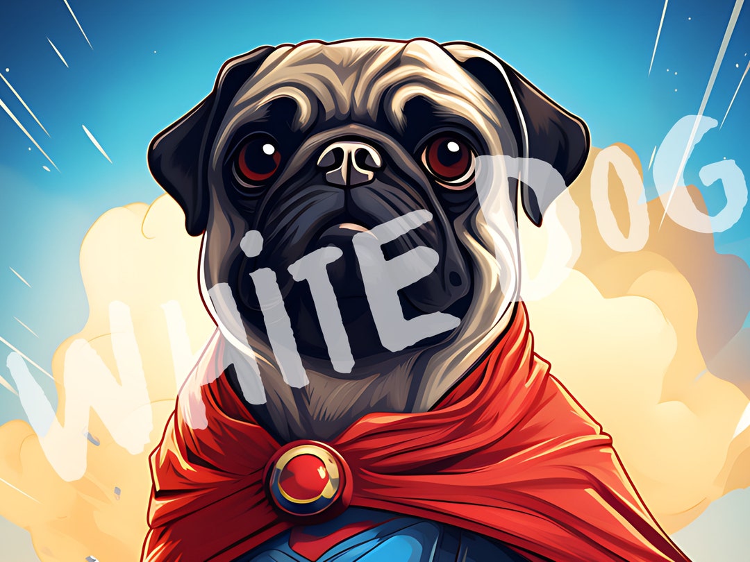 Superhero Pug Digital Download A2 Poster Print Dog Lover Gift, Pet ...