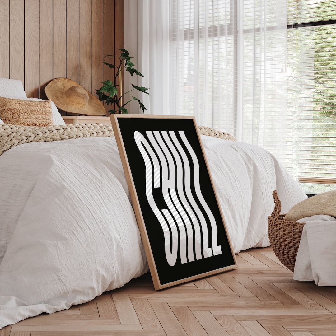 Chill Print, Chill Out Wall Print,chill Poster,chill Out, Chill on Me ...