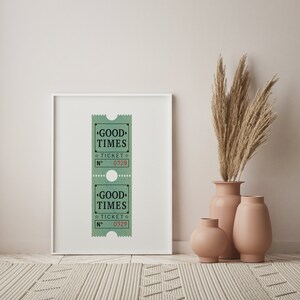 Good Times Ticket Print, Green Ticket, Trendy Wall Art Prints,retro ...