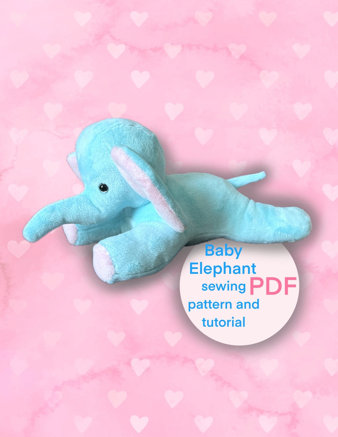 Baby Elephant Plush Sewing Pattern: Minky Stuffed Animal (PDF Pattern ...