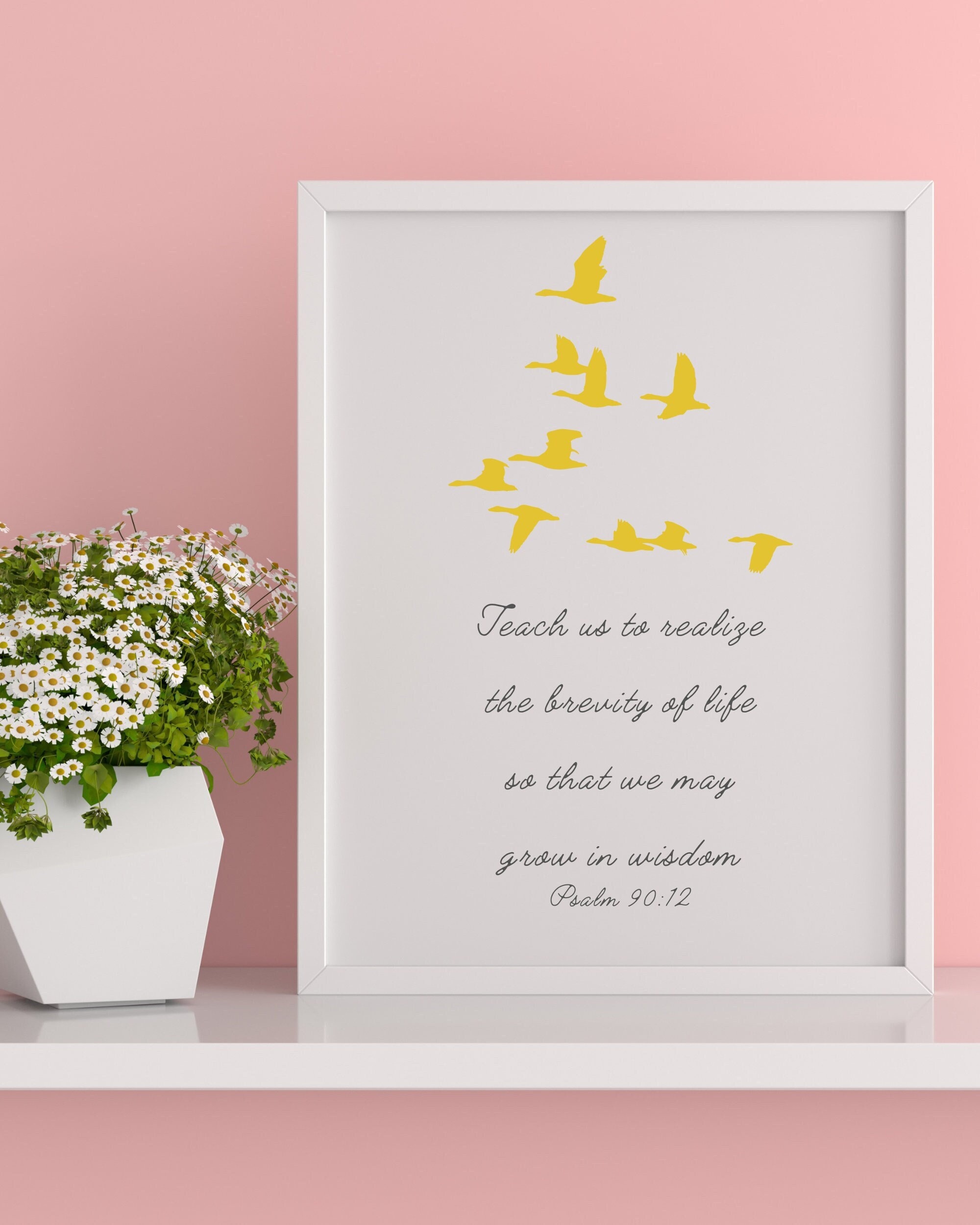 Bible Verse Print, Teach Us the Brevity of Life Psalm 90:12 Print ...