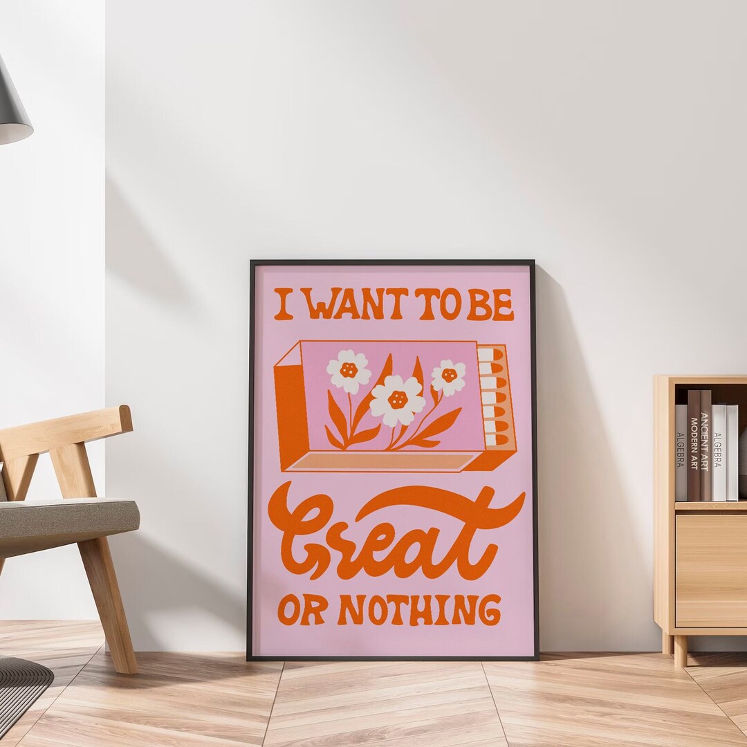 I Want to Be Great or Nothing Poster, Motivational Poster, Pink and Red ...