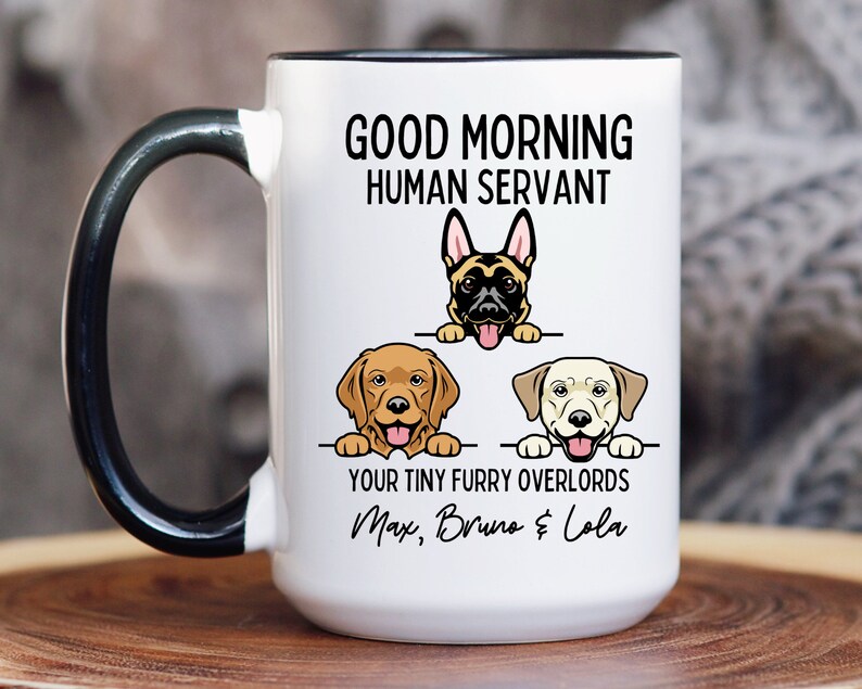 Personalized Dog Mug, Custom Dog Mug, Good Morning Human Servant, Dog ...