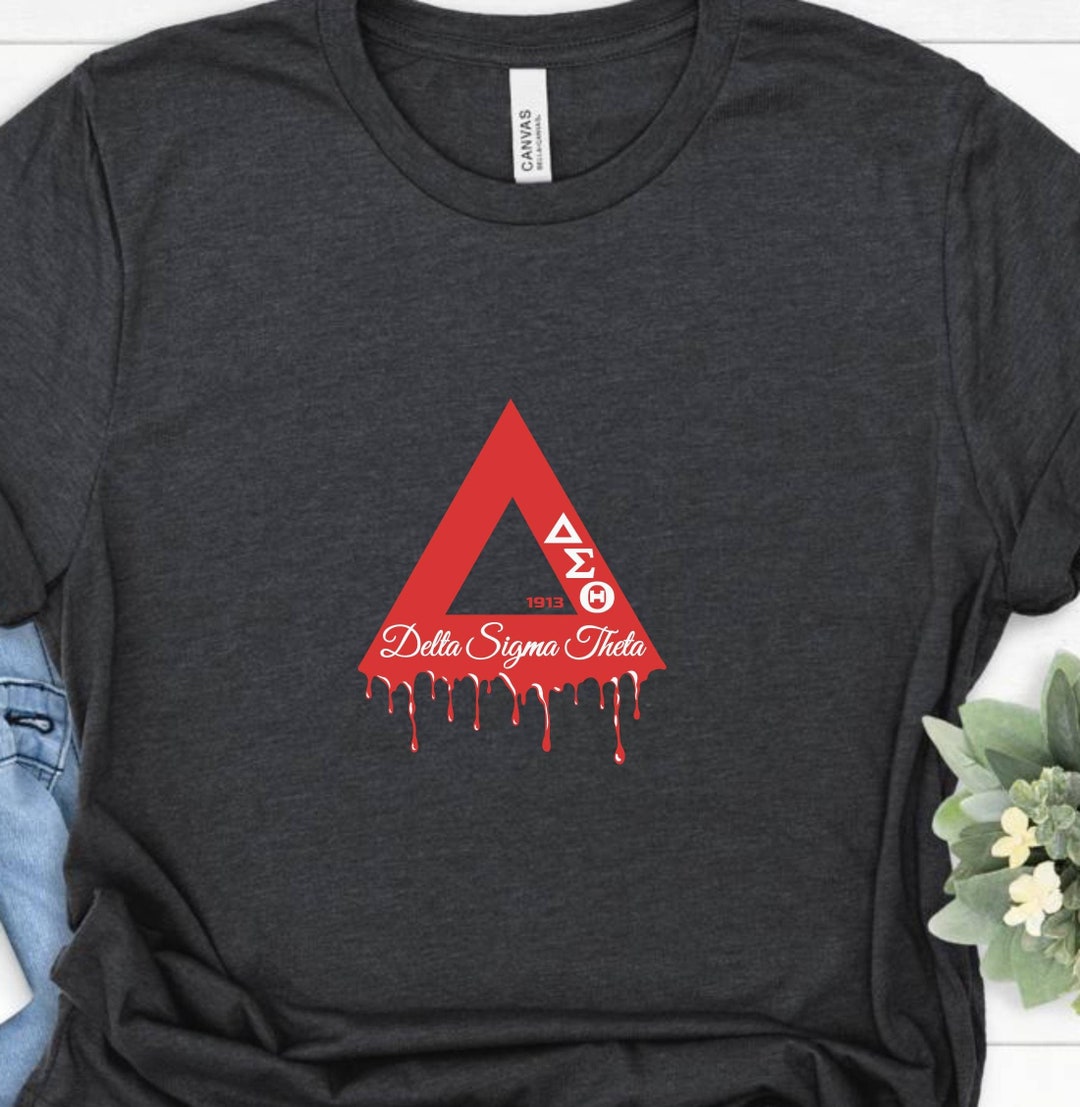 Delta Sigma Theta Dripping Delta Tee, Support Black History Month Shirt ...