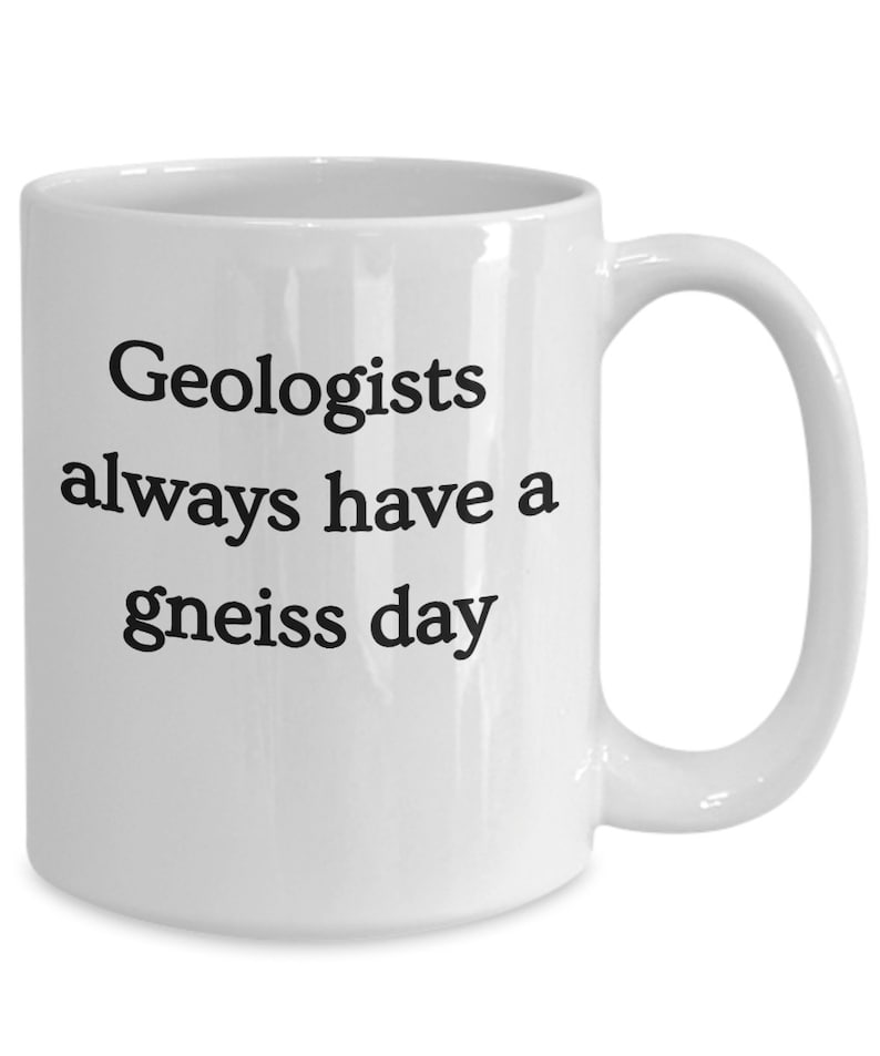 Geology Mug, Geology Joke, Science Pun, Science Joke, Gift for Her ...