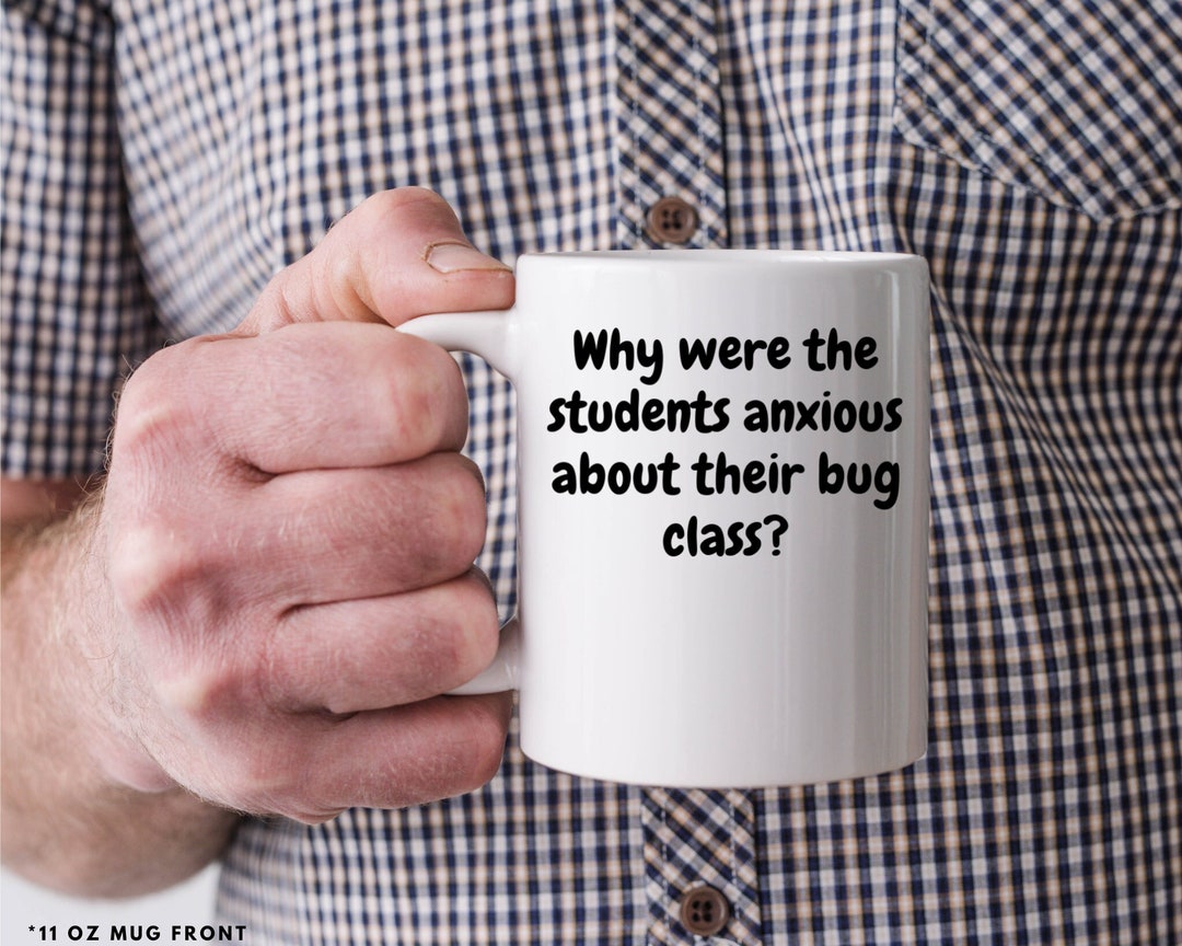 Bug Class Joke, Bug Jokes, Science Jokes, Funny Mug, Science Teacher ...