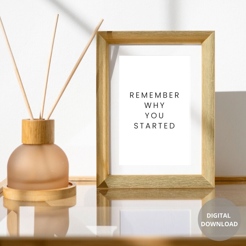 Remember Why You Started Print, Quotes About Life, Inspirational Quote ...