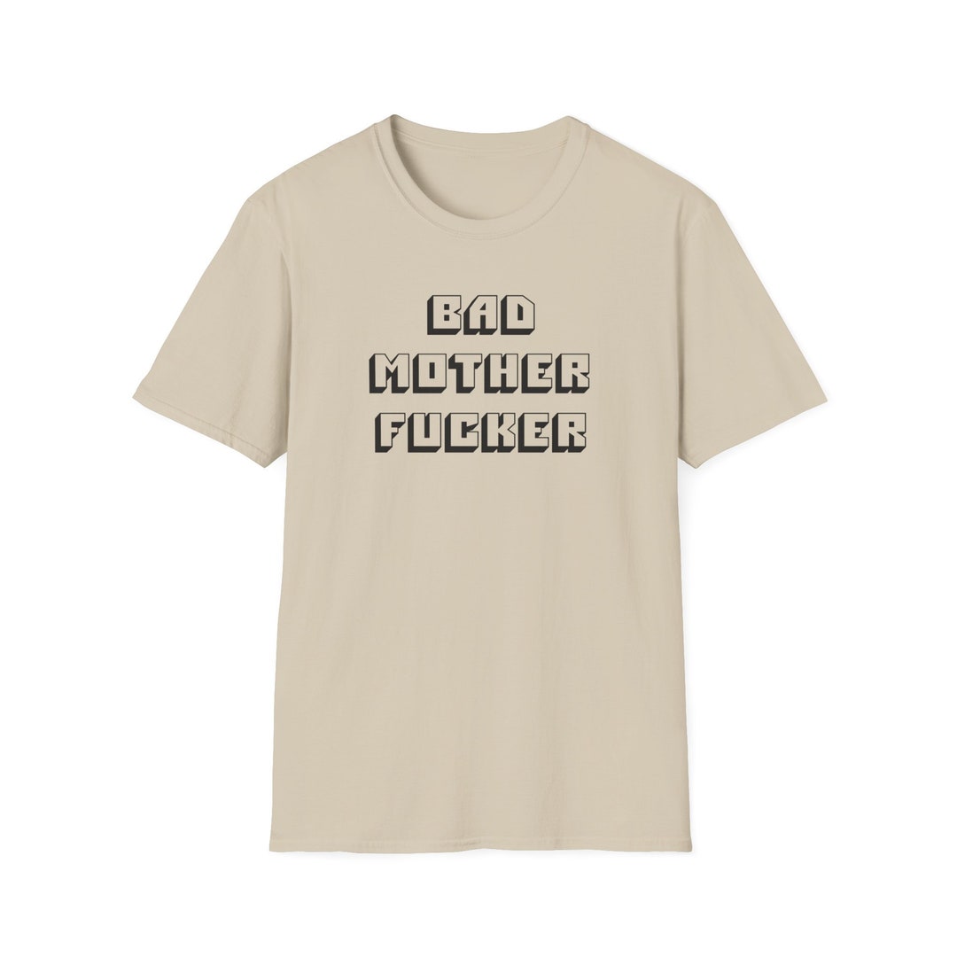 Bad Mother Fucker Unisex T Shirt Pulp Motherfucker Fiction Jules Etsy
