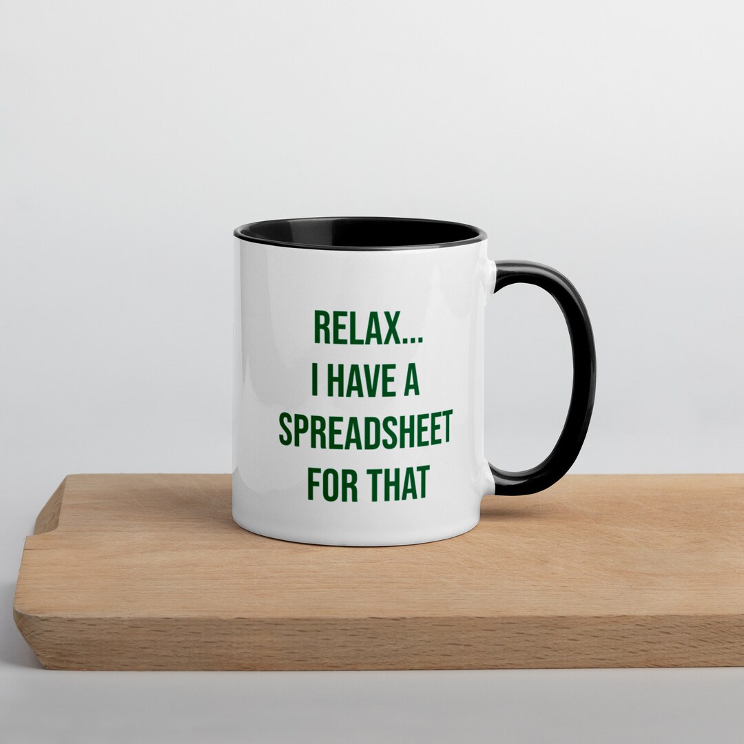 Relax I Have a Spreadsheet for That - Etsy UK