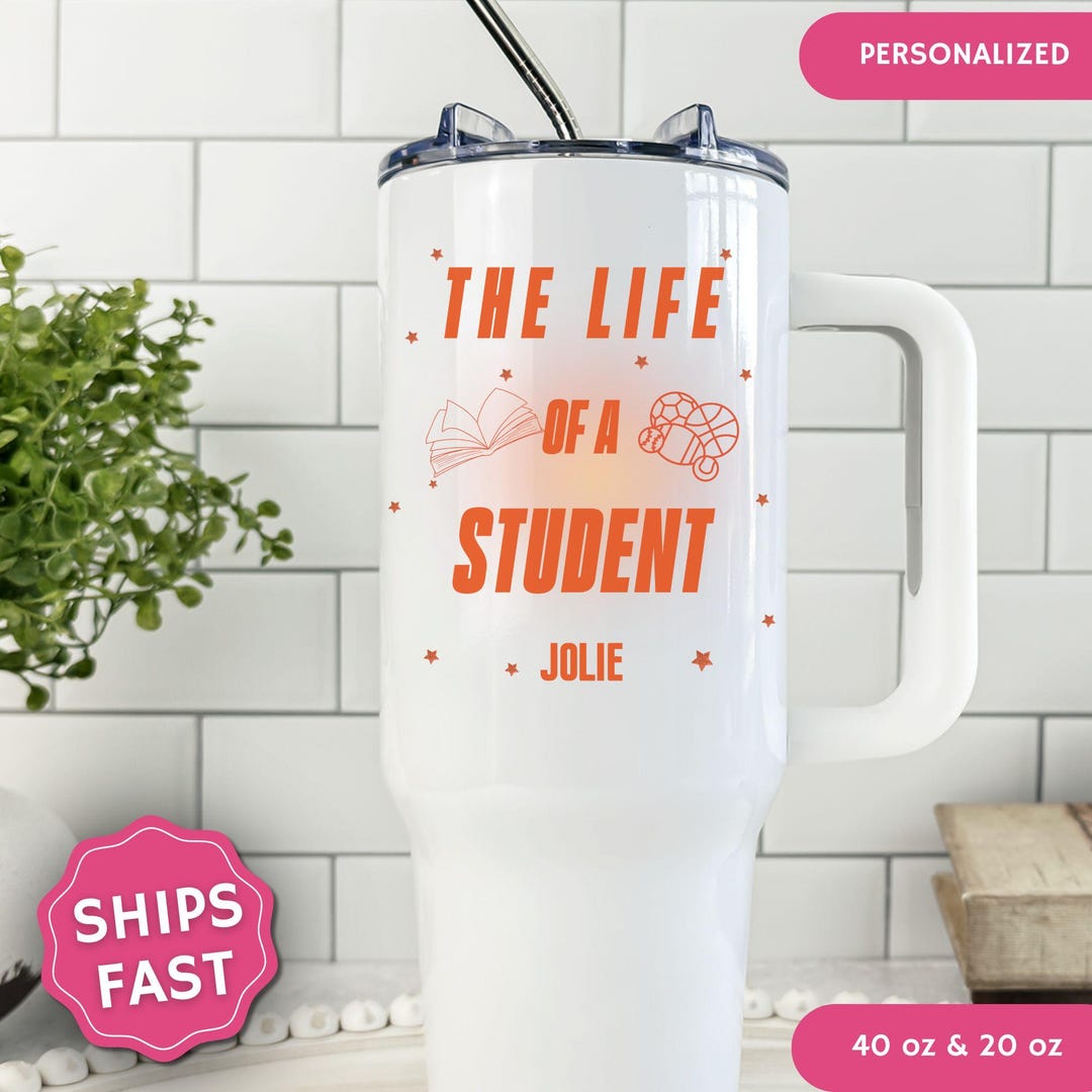 Personalized Student Tumbler 40oz the Life of a Student Cup Custom Name ...