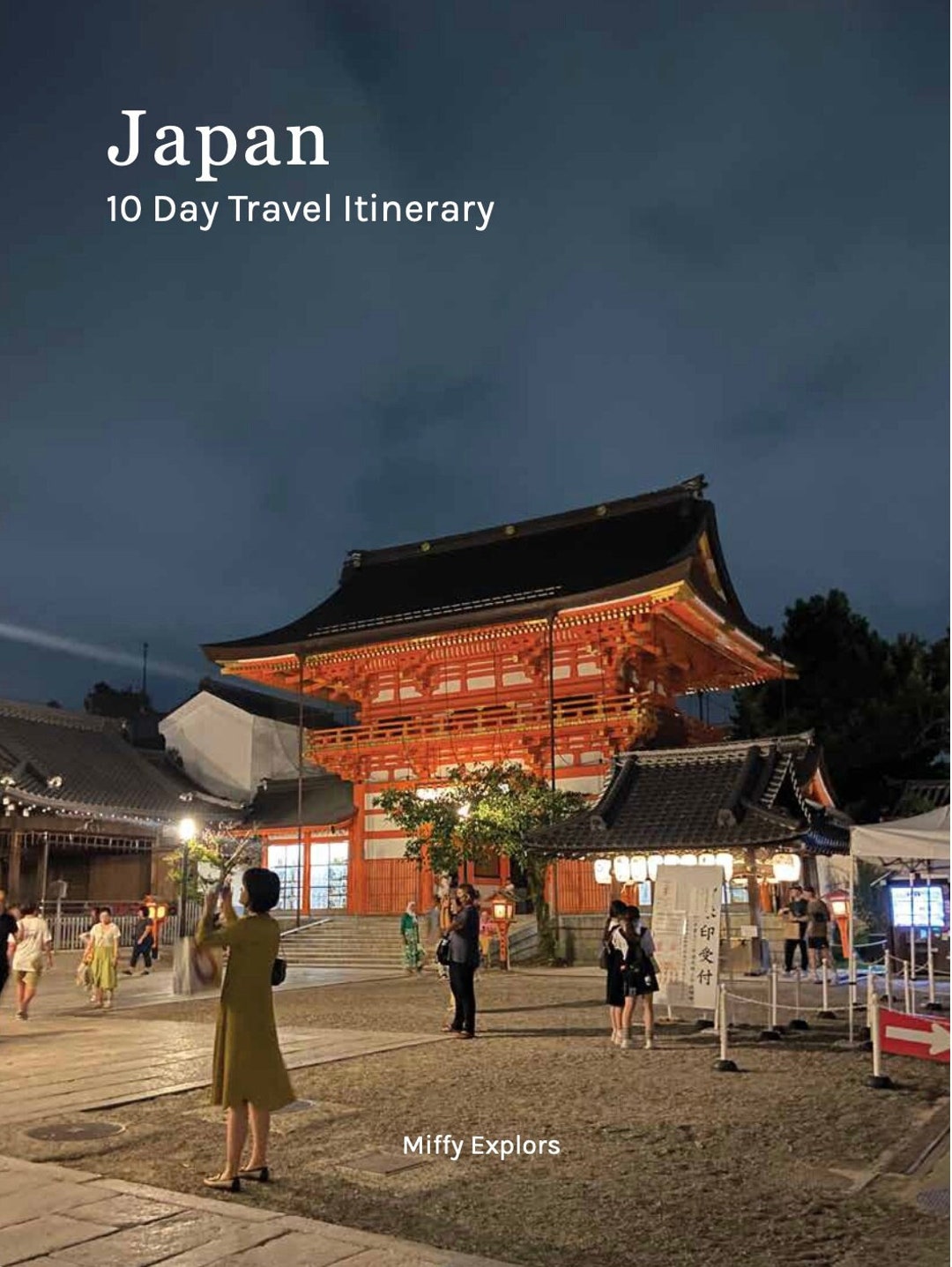 Must-visit Japan Destinations 10 Day Travel Guide | Tokyo, Kyoto, Osaka ...