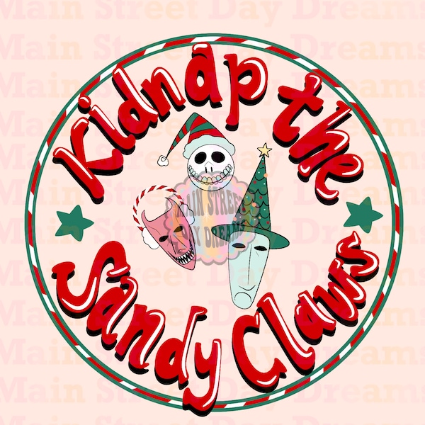 Kidnap the Sandy Claws Png - Etsy