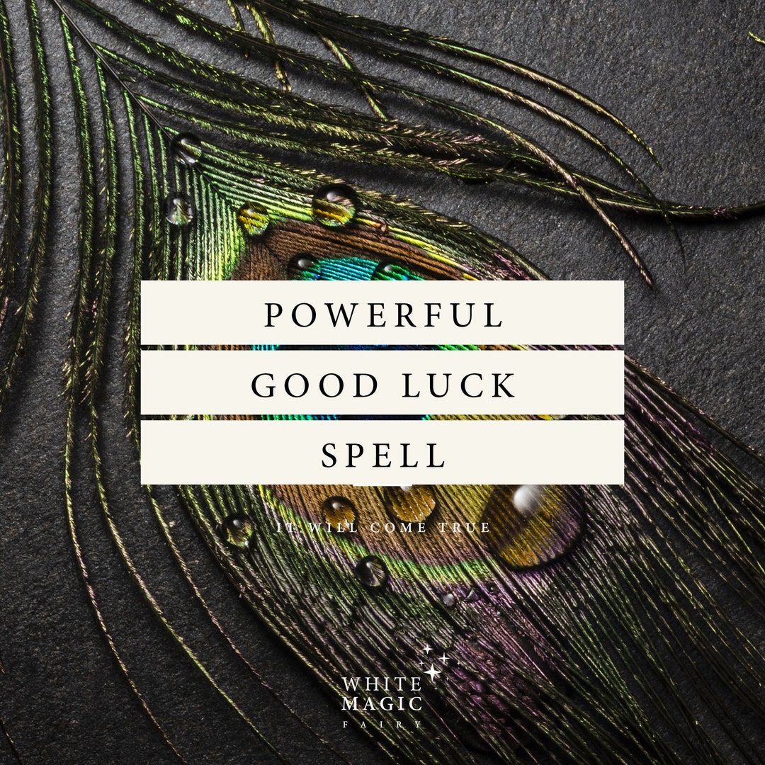 Good Luck Spell | Blessing Spell | Success Spell | Strong Luck Spell ...