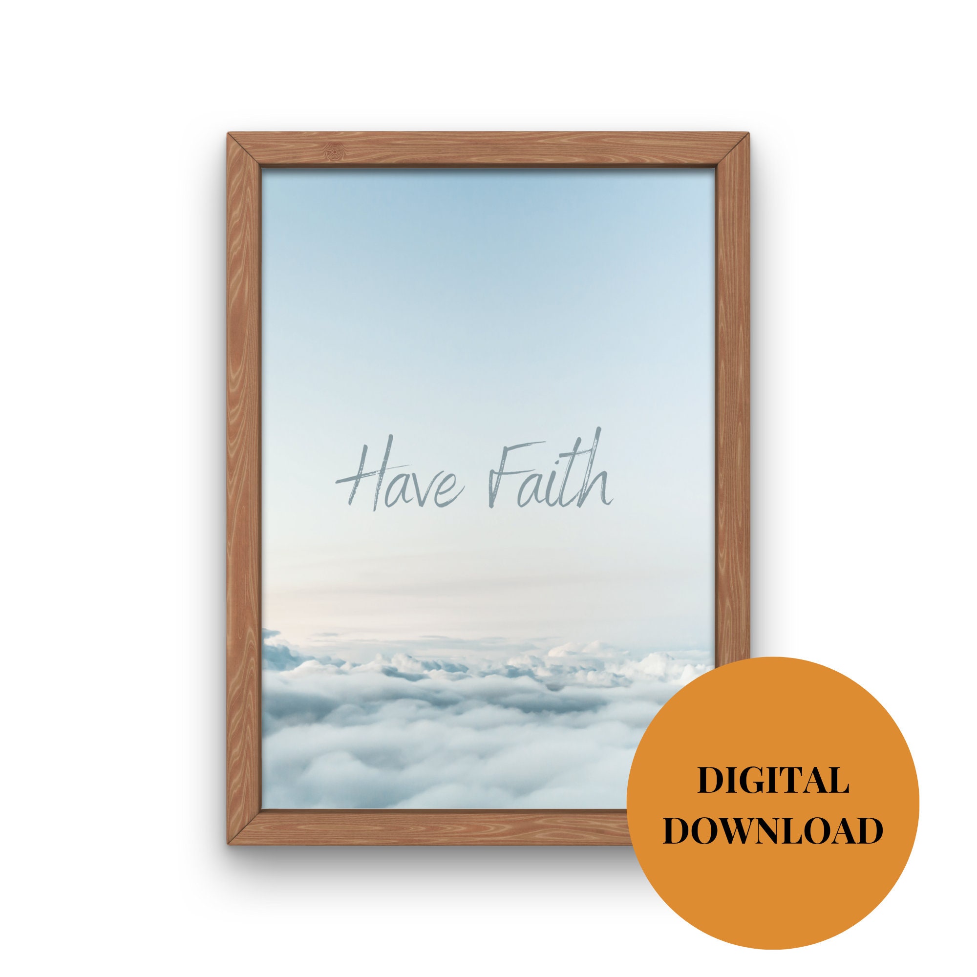 Have Faith | Motivational Poster | Digital Print | Wall Art | Home ...