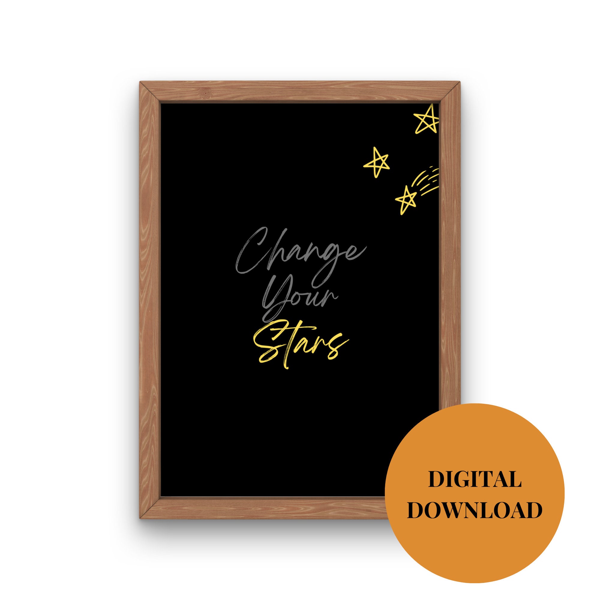 Change Your Stars | Digital Print | Motivational Poster | Inspirational ...
