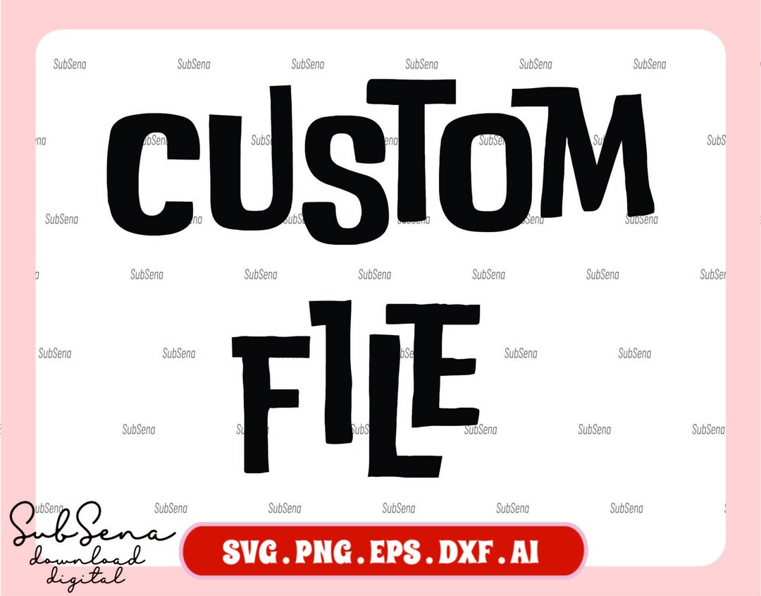 Custom File Custom Svg Custom Svg Files for Cricut - Etsy Hong Kong