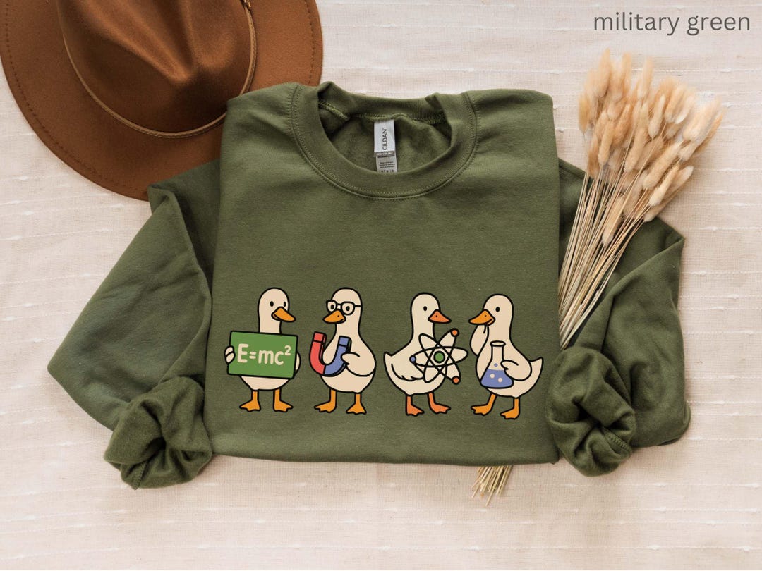 Funny Science Teacher Sweatshirt, Silly Goose Physics Scientist Sweater ...
