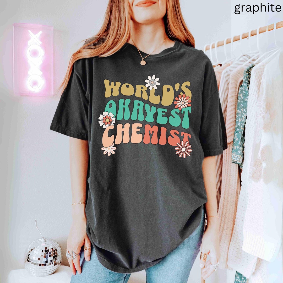 Funny Chemistry Shirt, Chemistry Teacher Comfort Colors T-shirt, Phd ...