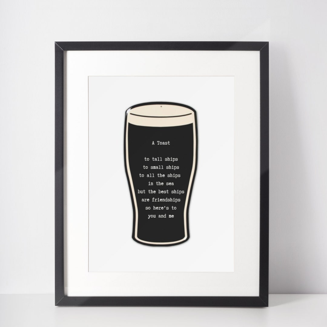 PRINTABLE Friendship Toast, to Tall Ships, Best Friend Gift, Best ...
