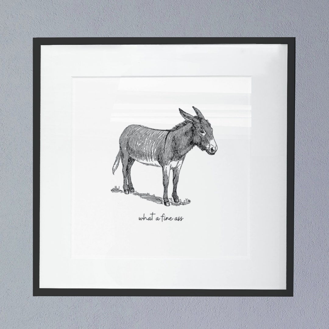PRINTABLE Fine Ass Print, Rude, Rude Wall Art, Rude Print, Donkey ...