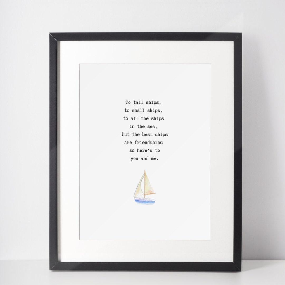 PRINTABLE Friendship Toast, to Tall Ships, Friendship Quote, Toast Best ...