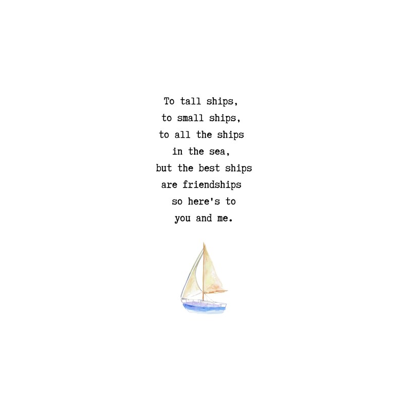 PRINTABLE Friendship Toast, to Tall Ships, Friendship Quote, Toast Best ...