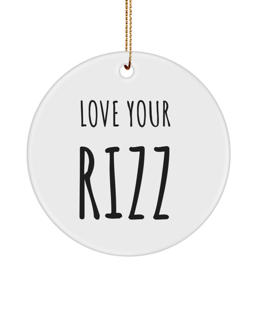 Rizz Ornament, Love Your Rizz, Gift for Friend, Sister Gift, Gift for ...