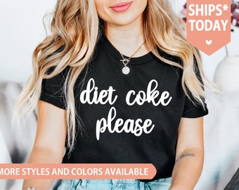 Diet Coke Please Shirt - Etsy