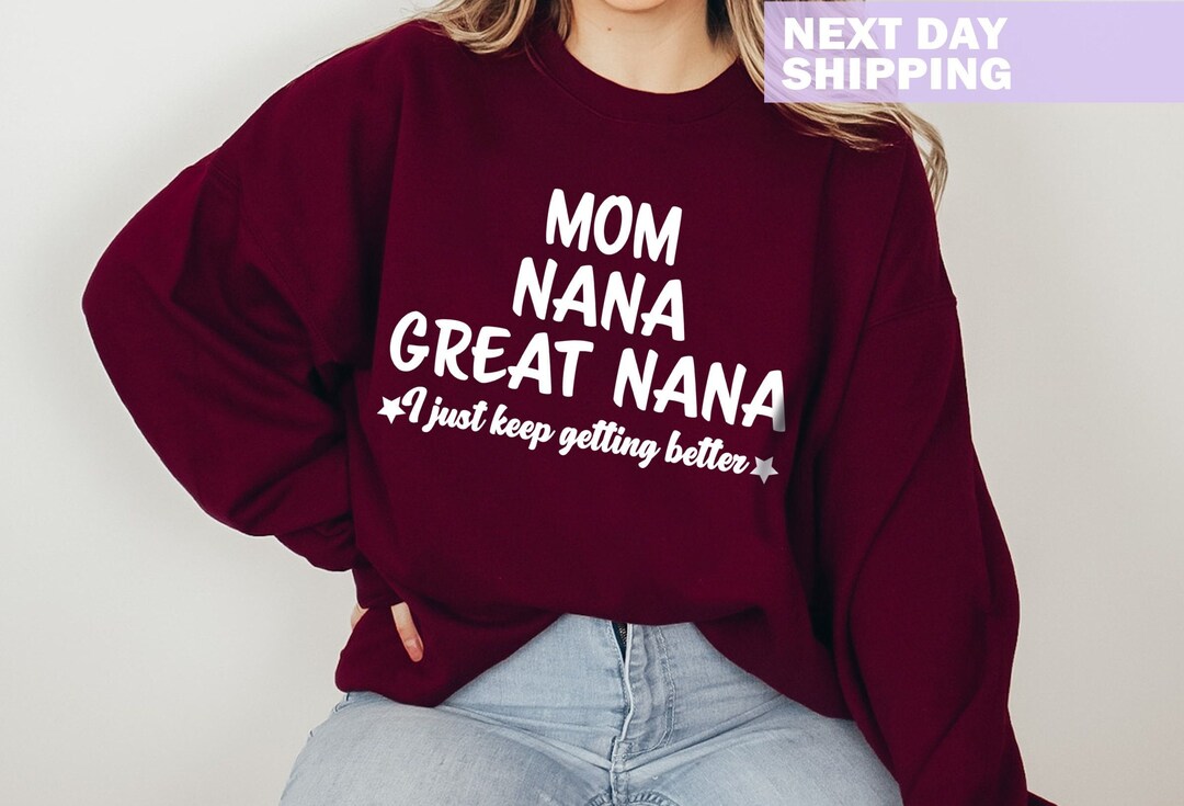 Mom Nana Great Nana Sweatshirt, Mom Shirt, Nana Shirt, Pregnancy ...