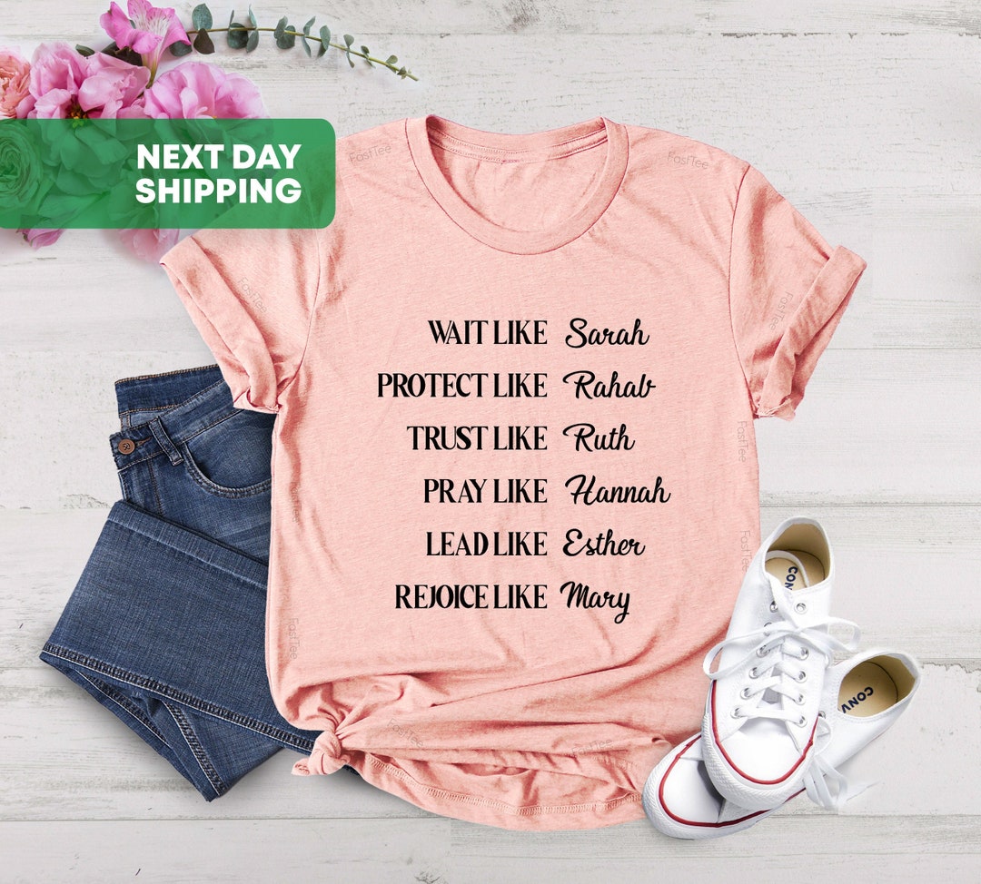 Wait Like Sarah Protect Like Rehab Trust Like Ruth Shirt, Christian ...
