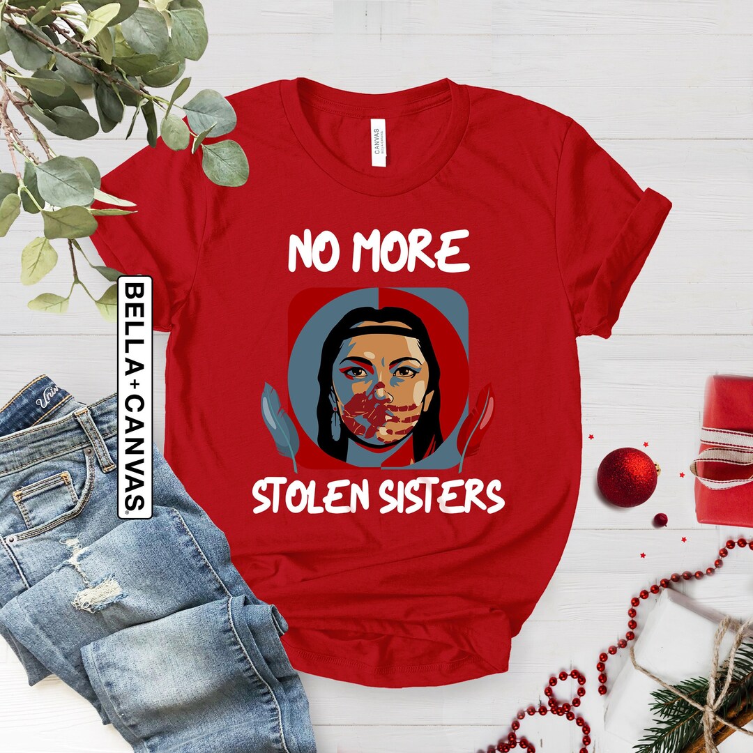 No More Stolen Sister Shirt, American Native Shirts, MMIW Shirt ...