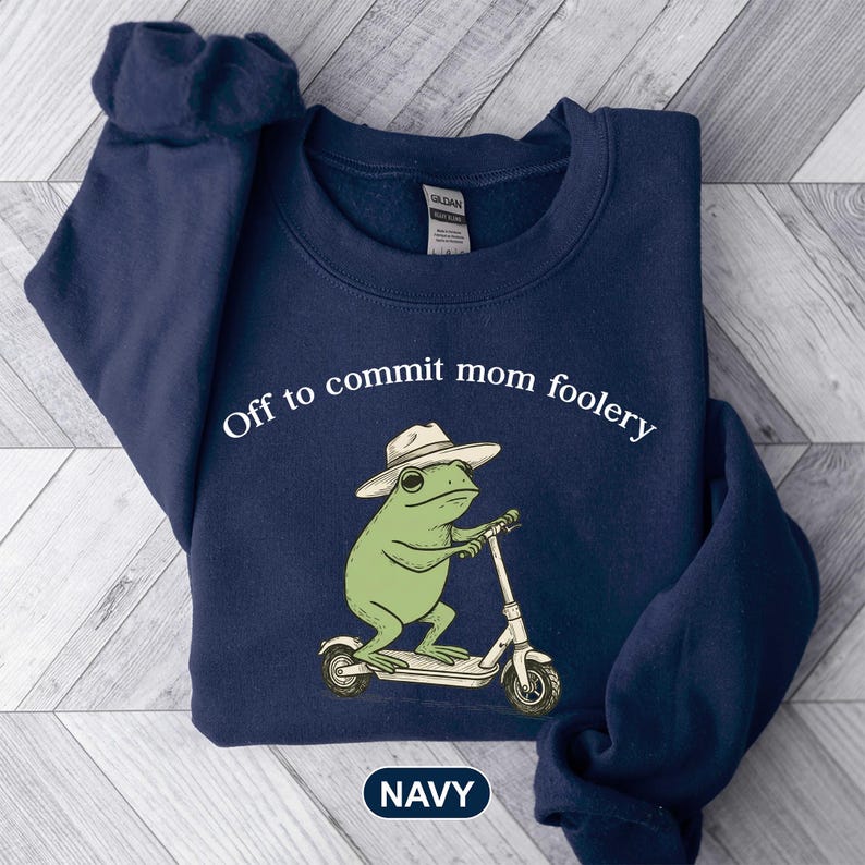Mama Frog Sweatshirt off to Commit Mom Foolery Crewneck Funny Frog ...