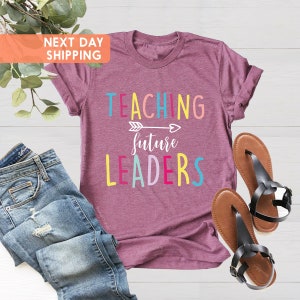 Teaching Future Leaders, Teaching Shirts, Teachers, School Gifts ...