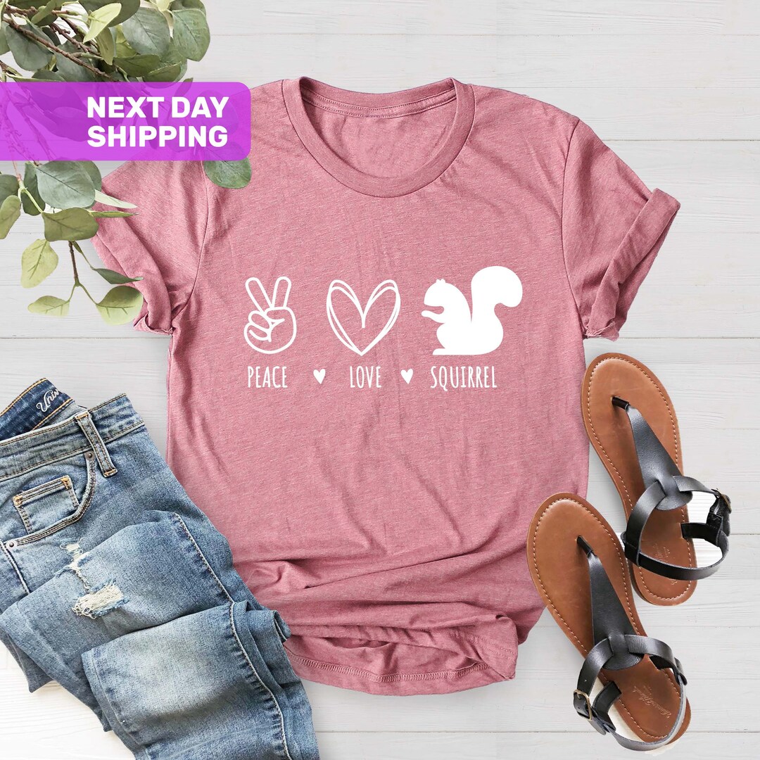 Peace Love Squirrel Shirt, Squirrel T-shirt, Animal Lover, Mother Day ...