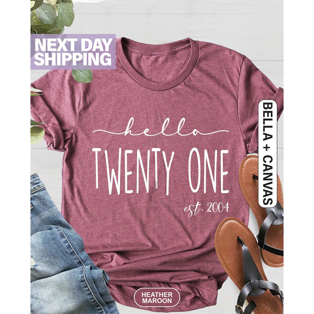 Hello Twenty-one Birthday Shirt, Women Gift, Turning 21 Birthday Shirt ...