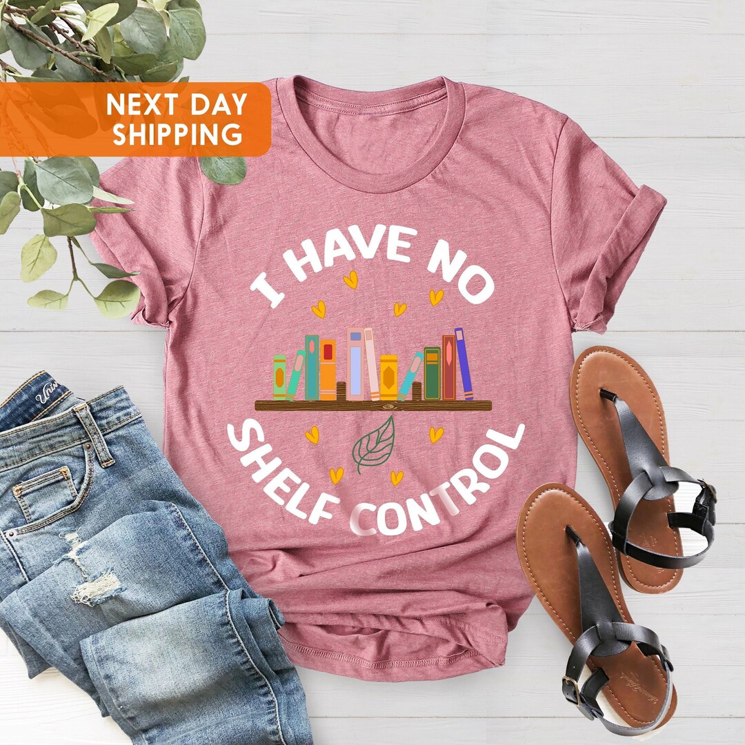 Book T-shirt, Librarian Shirt, Shelf Control Shirt, Book Lover Shirt ...