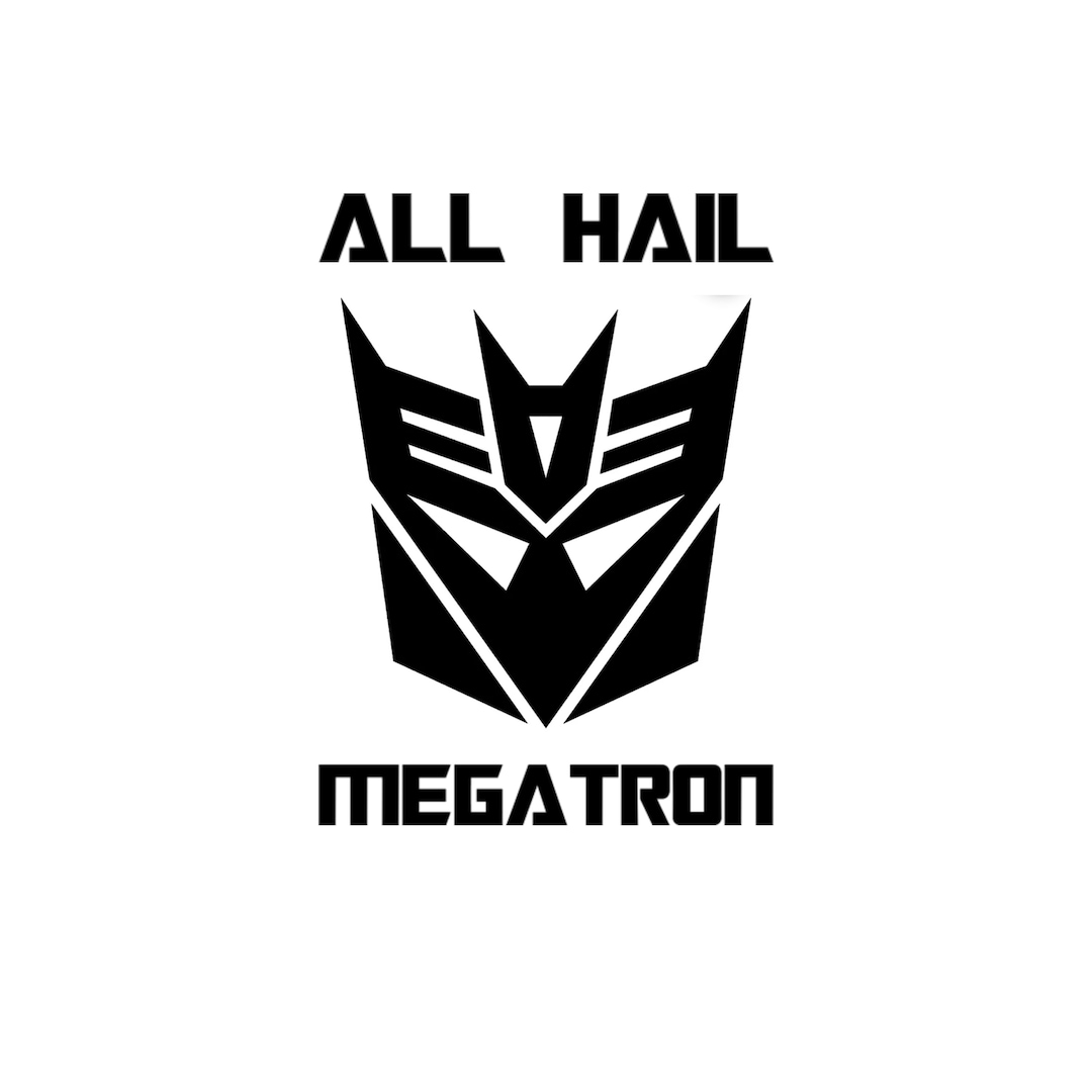 Transformers Decepticon All Hail Megatron Vinyl Sticker Decal - Etsy