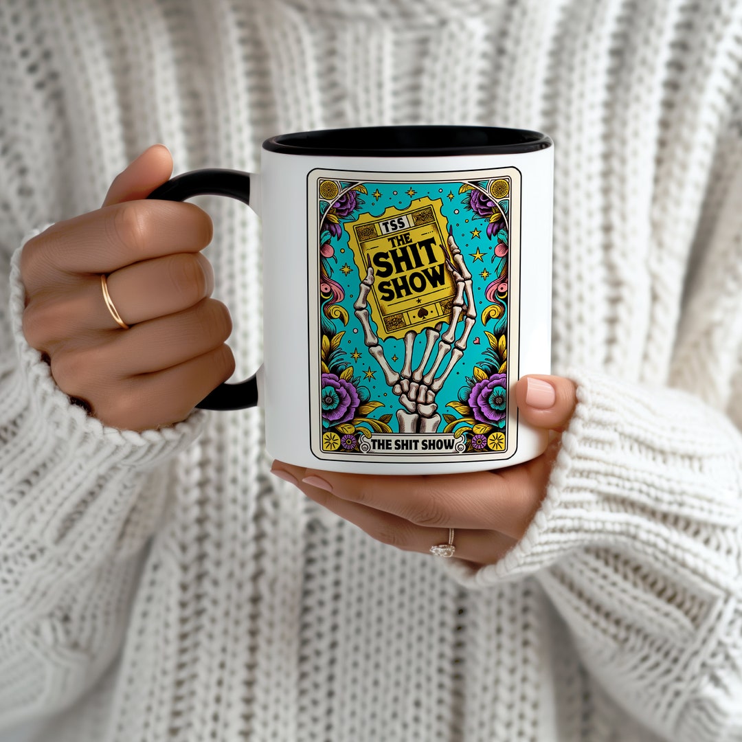 Black Handled Mug, the Shit Show, Tarot Card Mug, Drinkware, Birthday ...