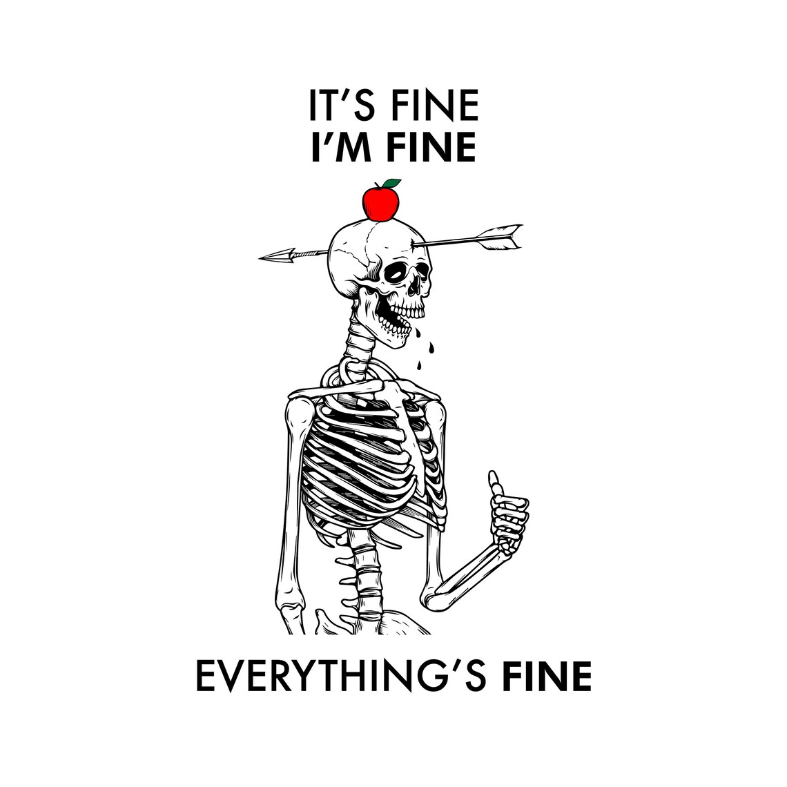 Everything Fine Skeleton Svg, Skull Svg, Skeleton Png, Printable Png ...
