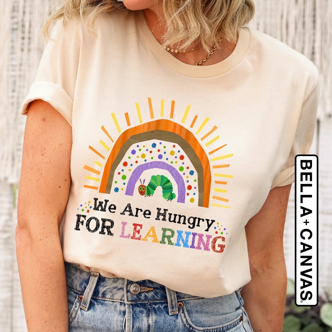 We Are Hungry for Learning Shirt, Back to School Gift, 1st Day of ...