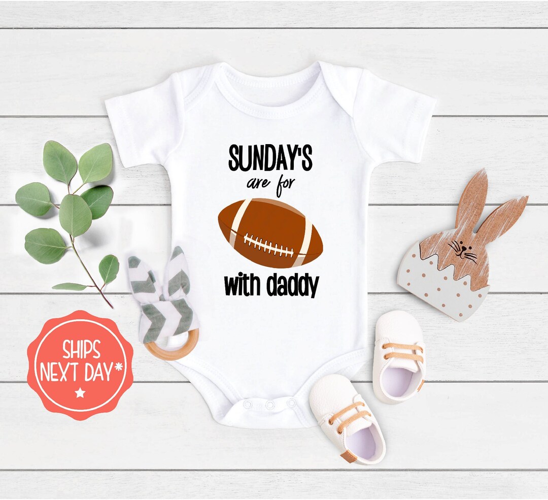 Sunday's Are for Football With Daddy Baby Onesie,football With Daddy ...