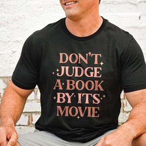 Don't Judge a Book by Its Movie Shirt, Funny Reader T-shirt, Book Lover ...