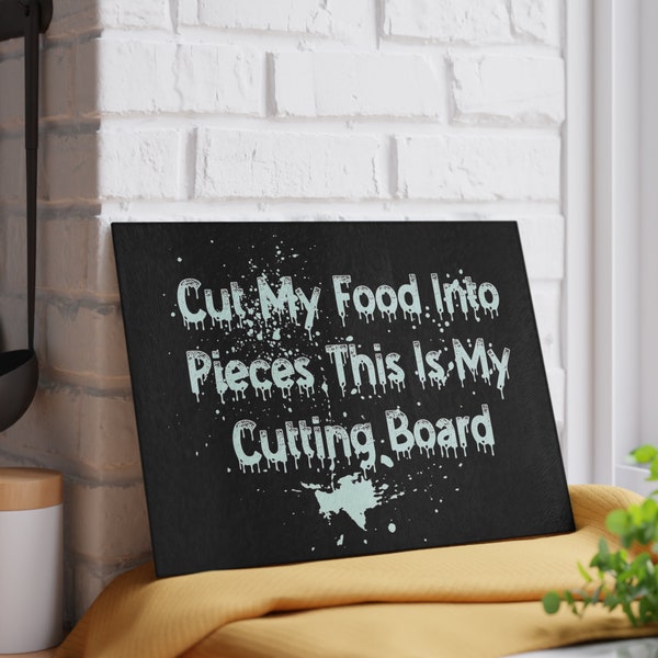 Cut My Food Into Pieces This is My Chopping Board - Etsy