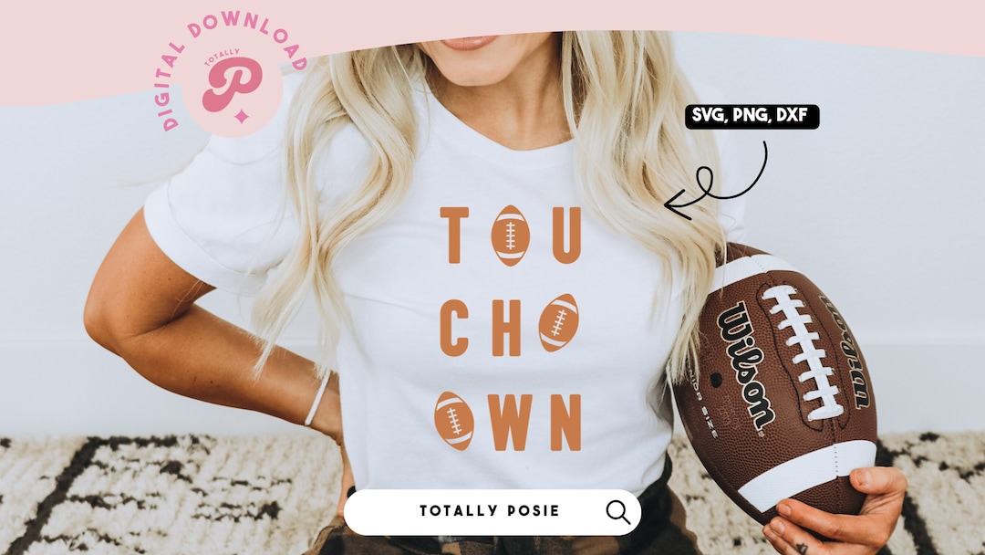Touchdown SVG | Football, Game Day, Football, Tailgate Shirt, Sports ...